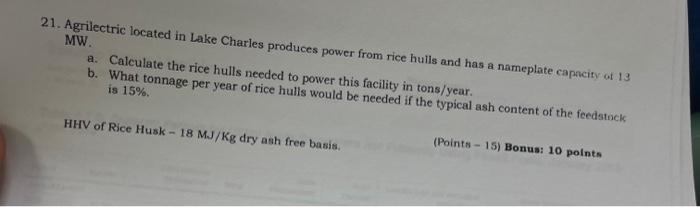 Solved 21. Agrilectric located in Lake Charles produces | Chegg.com