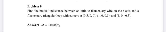 Solved Problem 9 Find the mutual inductance between an | Chegg.com