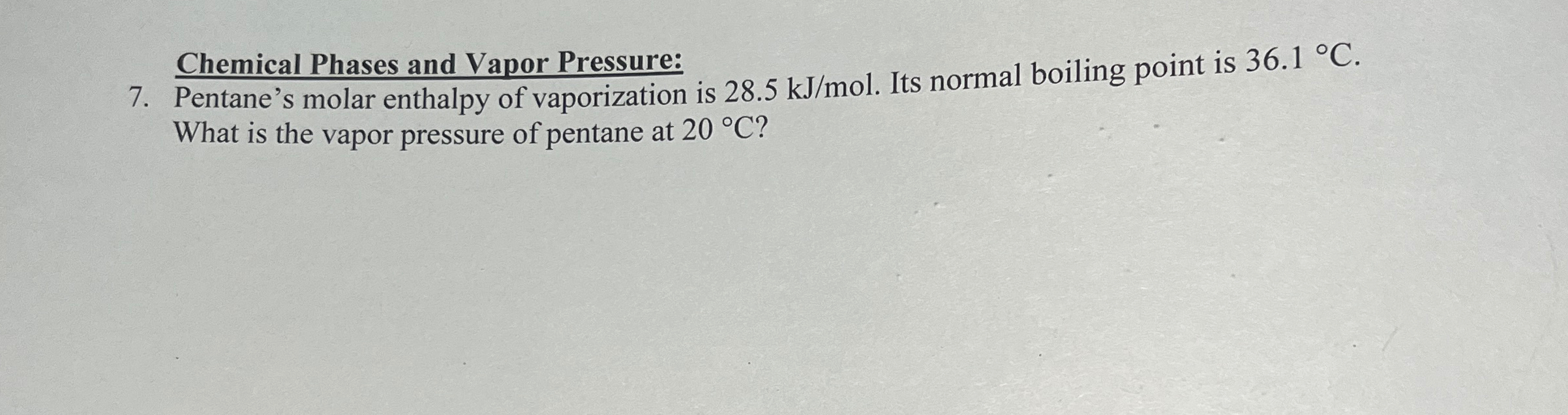 Chemical Phases and Vapor Pressure:Pentane's molar | Chegg.com