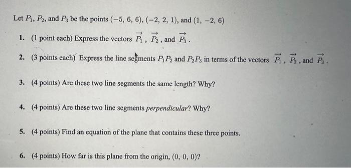 Solved Let P1,P2, and P3 be the points (−5,6,6),(−2,2,1), | Chegg.com
