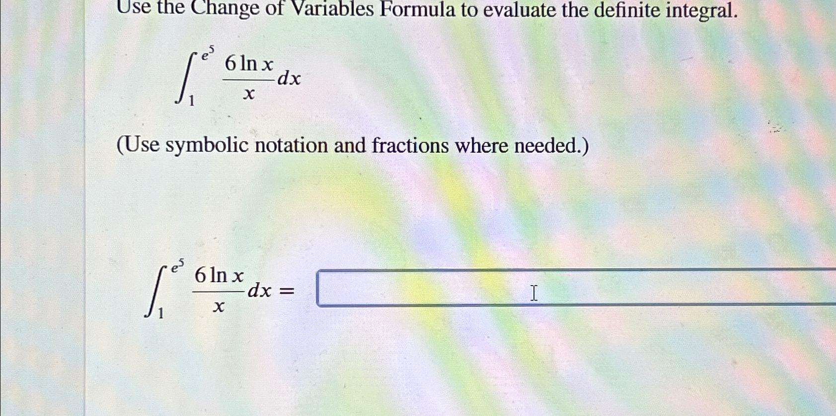 Solved Use the Change of Variables Formula to evaluate the | Chegg.com