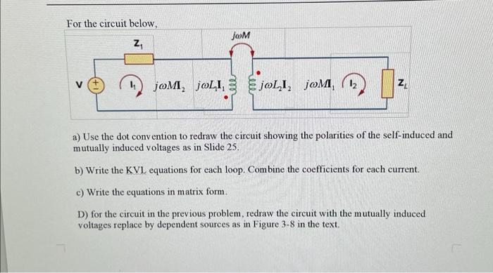 Solved a) Use the dot convention to redraw the circuit | Chegg.com