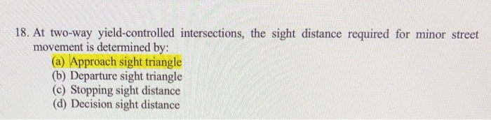Solved 18. At two-way yield-controlled intersections, the | Chegg.com