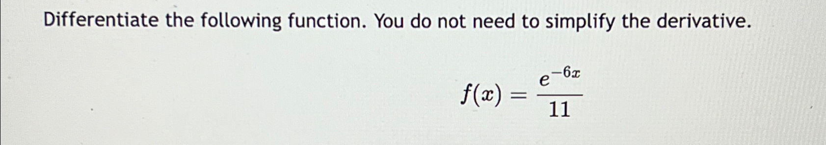 Solved Differentiate the following function. You do not need | Chegg.com