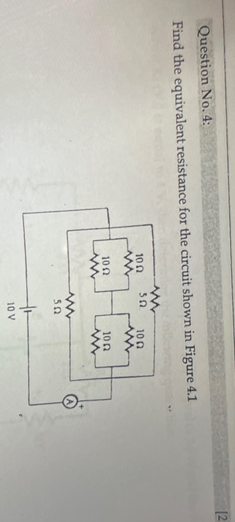 Solved Question No.4:Find the equivalent resistance for the | Chegg.com