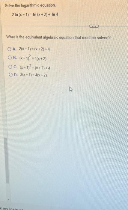 Solved Solve The Logarithmic Equation 2ln X−1 Ln X 2 Ln4