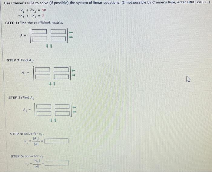 Solved Use Cramer's Rule to solve (if possible) the system | Chegg.com