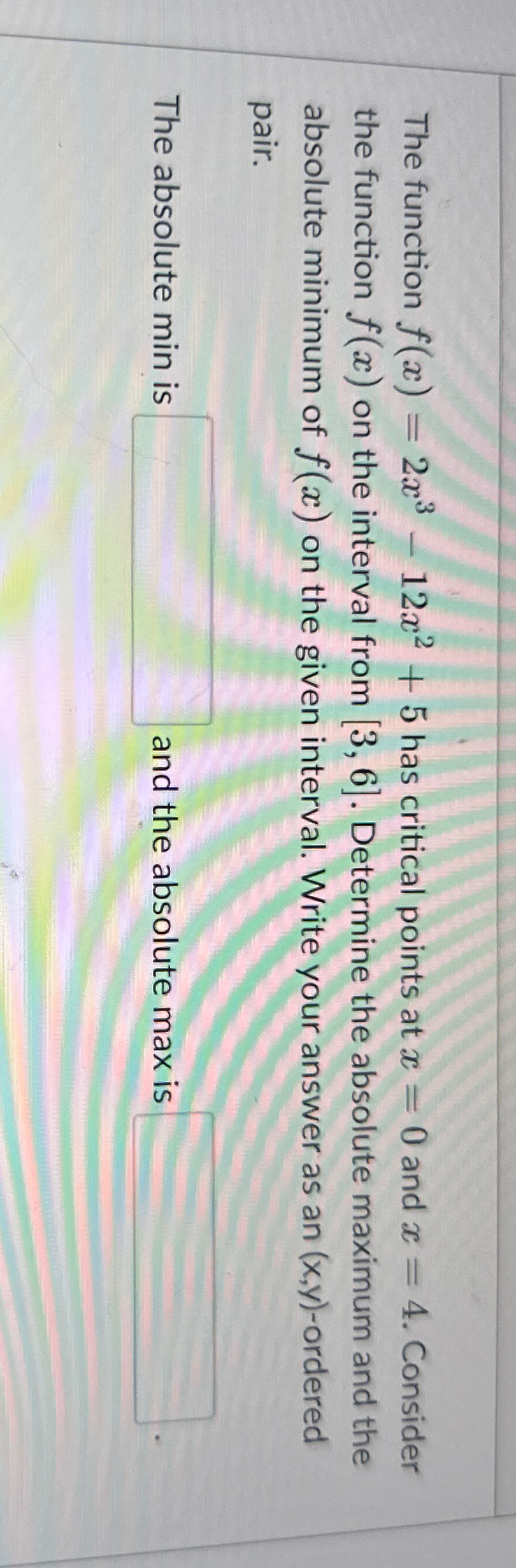 Solved The function f(x)=2x3-12x2+5 ﻿has critical points at | Chegg.com