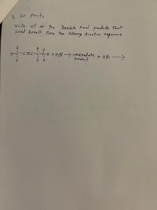 Solved 9. 20 point? Write all of the Possible Final prodiats | Chegg.com