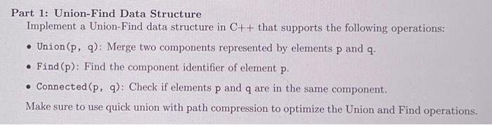 Part 1: Union-Find Data Structure Implement a | Chegg.com