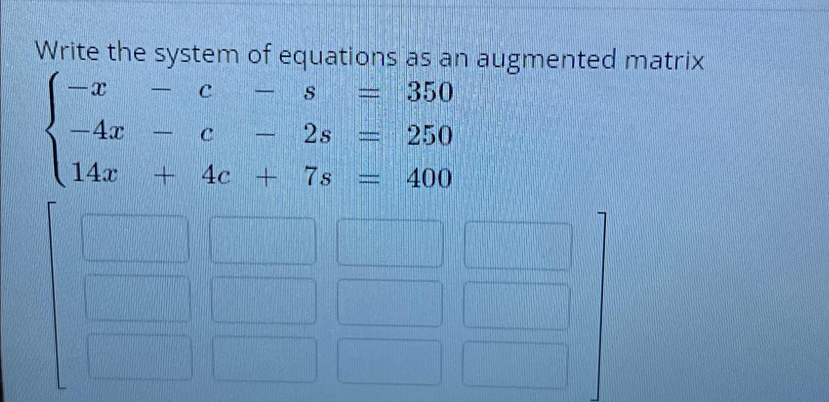Solved Write the system of equations as an augmented | Chegg.com