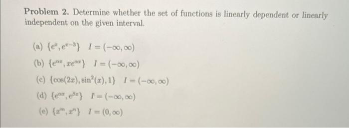 Solved Problem 2 Determine Whether The Set Of Functions Is