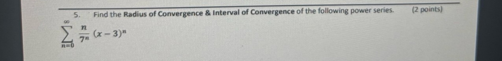 Solved Find the Radius of Convergence & Interval of | Chegg.com