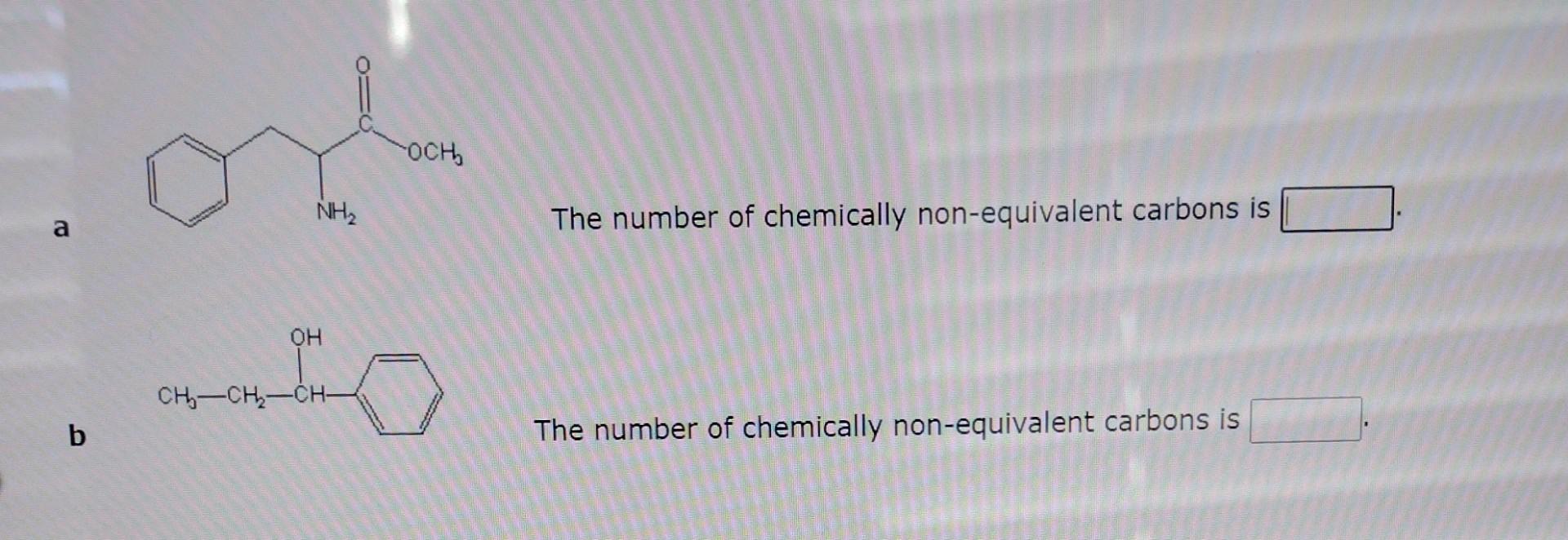 Solved The number of chemically non-equivalent carbons is | Chegg.com