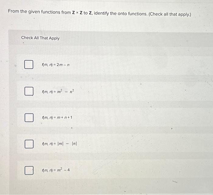 Solved From the given functions from Z×Z to Z, identify the | Chegg.com