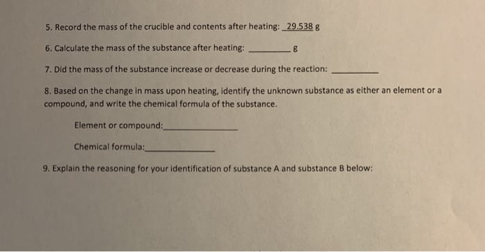 5. Record the mass of the crucible and contents after | Chegg.com