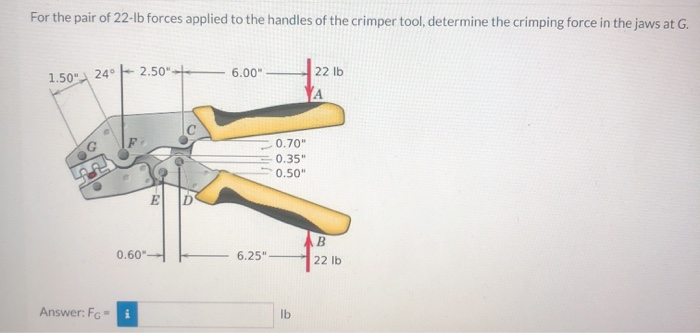 Solved For the pair of 22-Ib forces applied to the handles | Chegg.com