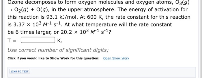 Solved Ozone decomposes to form oxygen molecules and oxygen | Chegg.com
