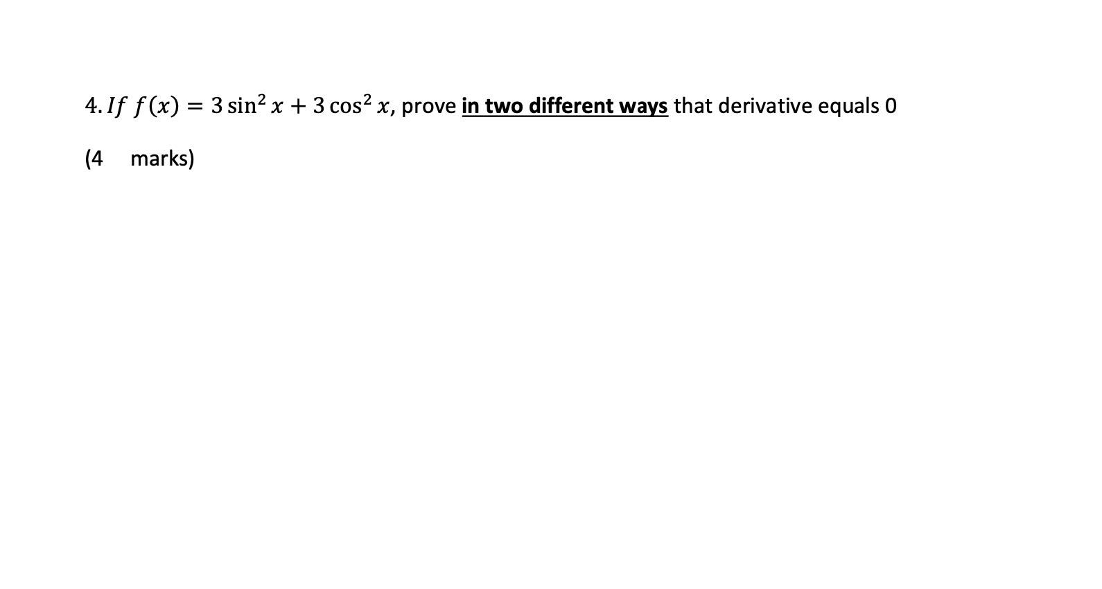 Solved If f(x)=3sin2x+3cos2x, ﻿prove in two different ways | Chegg.com