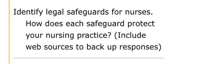 Solved Identify legal safeguards for nurses. How does each | Chegg.com