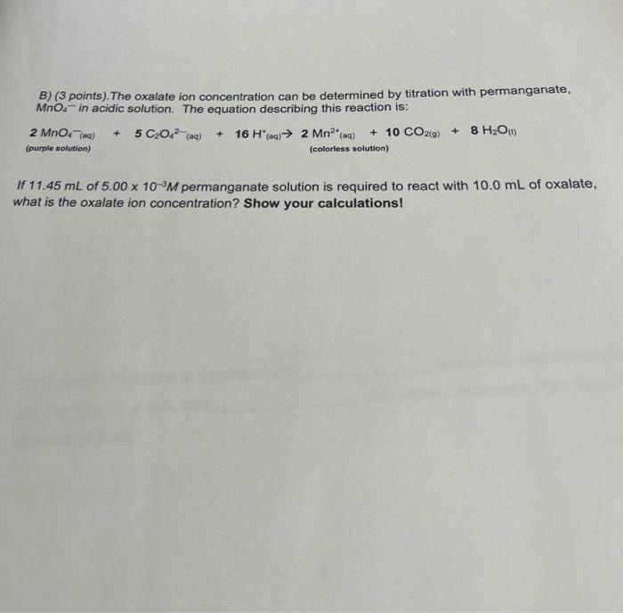 Solved B) (3 points). The oxalate ion concentration can be | Chegg.com