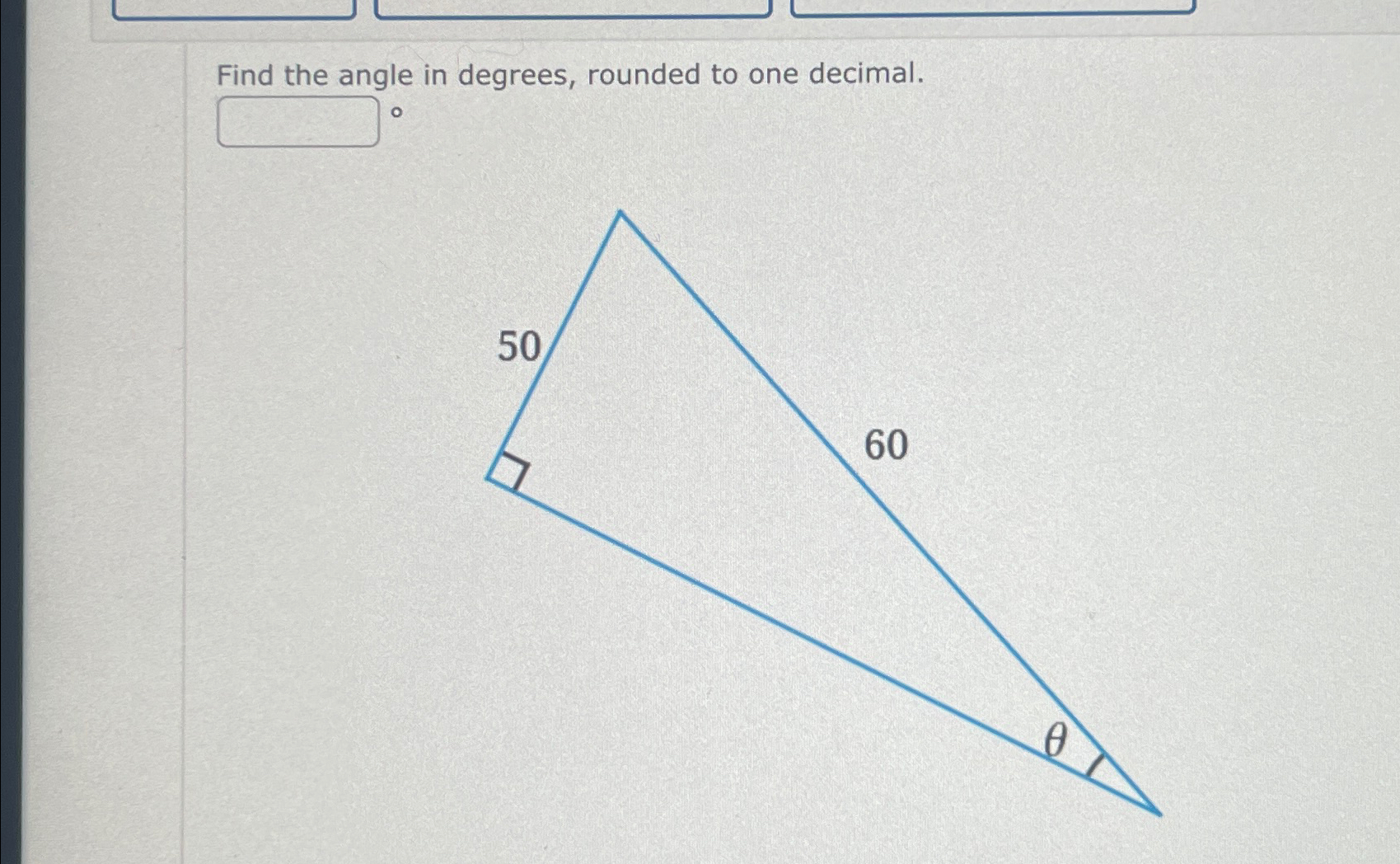 Solved Find the angle in degrees, rounded to one decimal. | Chegg.com