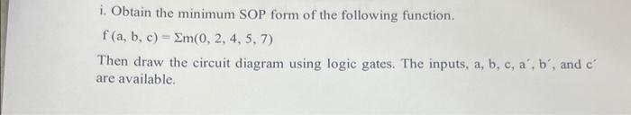 Solved i. Obtain the minimum SOP form of the following | Chegg.com