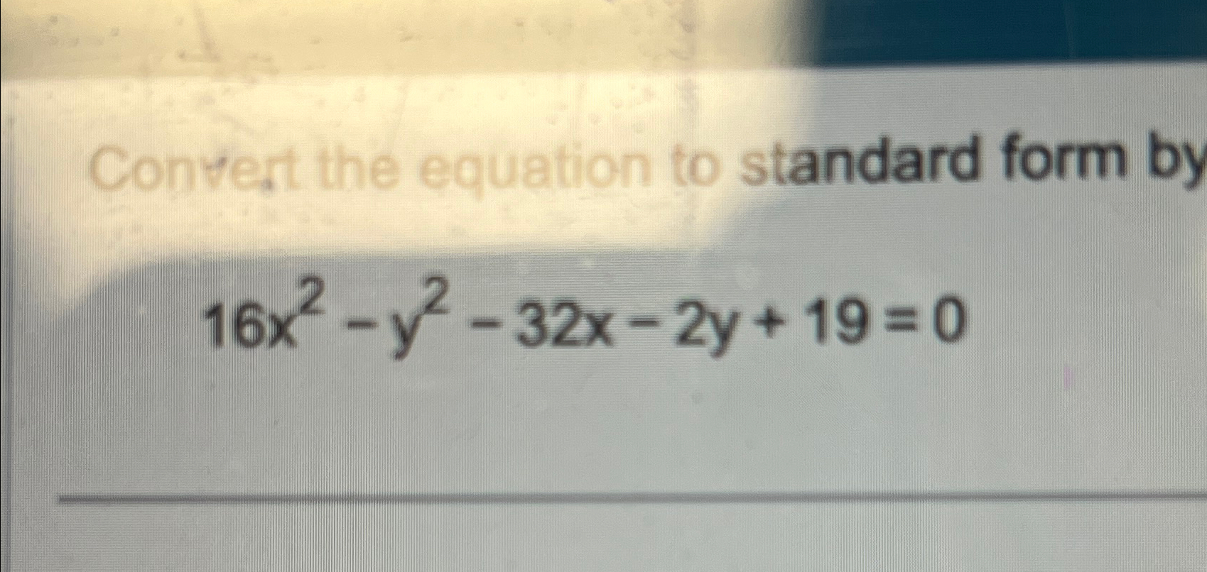 Solved Convert the equation to standard form | Chegg.com