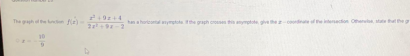 Solved The graph of the function f(x)=x2+9x+42x2+9x-2 ﻿has a | Chegg.com