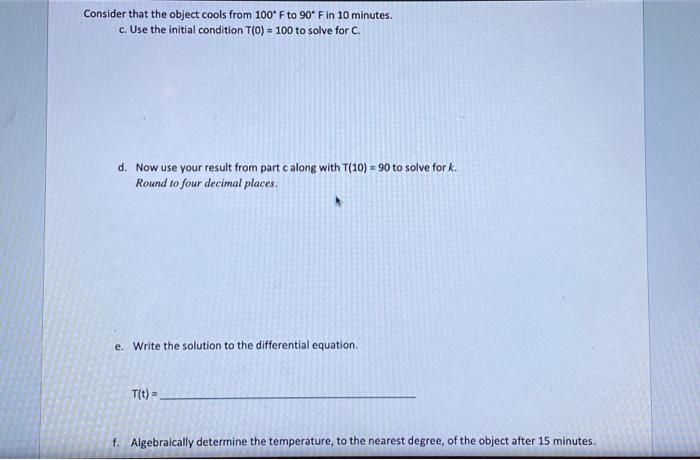 Solved Consider that the object cools from 100∘F to 90∘F in | Chegg.com