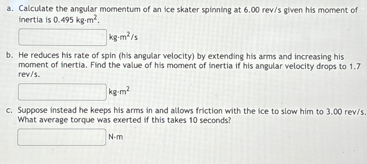 Solved a. ﻿Calculate the angular momentum of an ice skater | Chegg.com