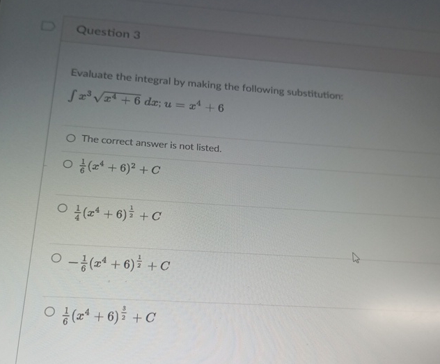 Solved Question 3Evaluate the integral by making the | Chegg.com