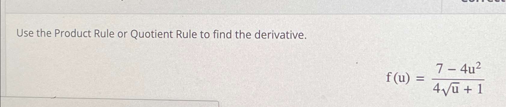 Solved Use the Product Rule or Quotient Rule to find the | Chegg.com