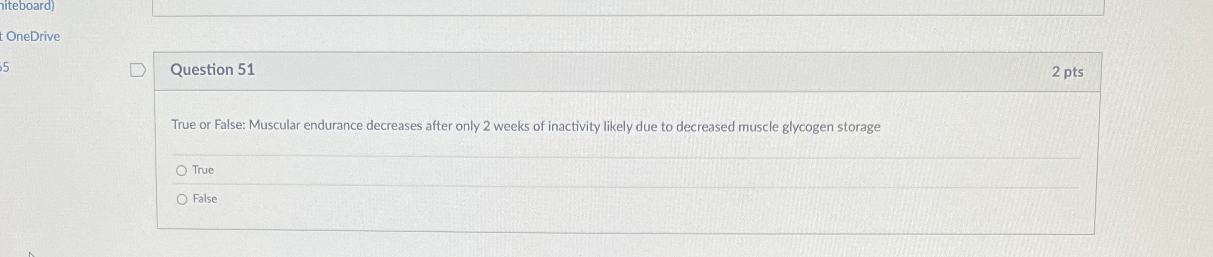 Solved OneDriveQuestion 512 ﻿ptsTrue or False: Muscular | Chegg.com