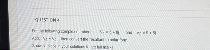 Solved For the following complex numbers: V1=5+8j and | Chegg.com