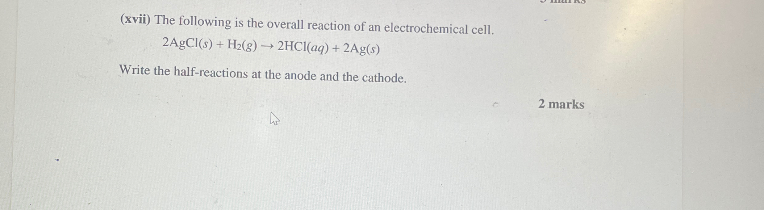Solved (xvii) ﻿The following is the overall reaction of an | Chegg.com
