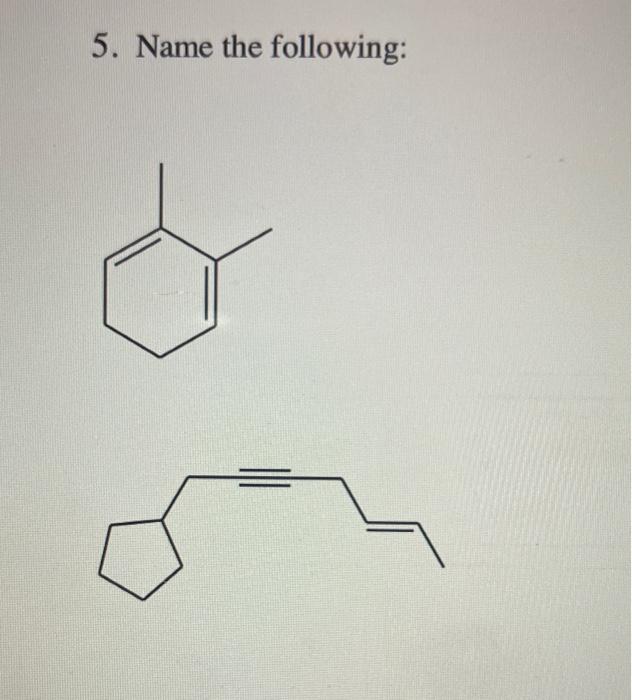 Solved 5. Name the following: | Chegg.com