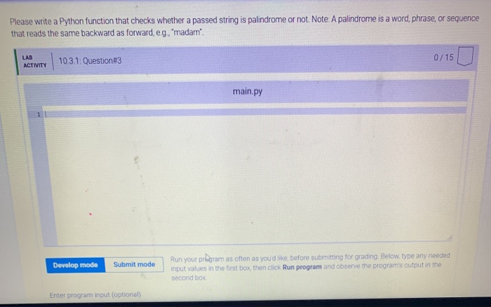 Solved Please write a Python function that checks whether a | Chegg.com