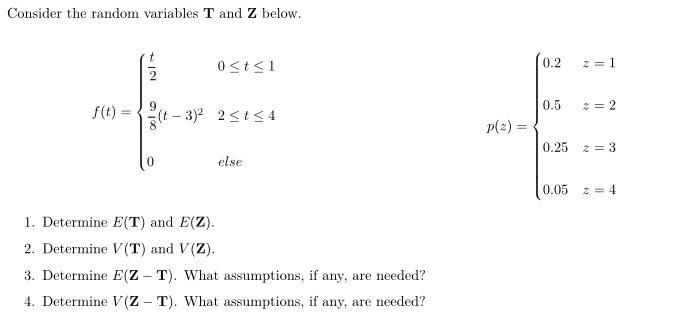 Solved Consider the random variables T and Z below. | Chegg.com