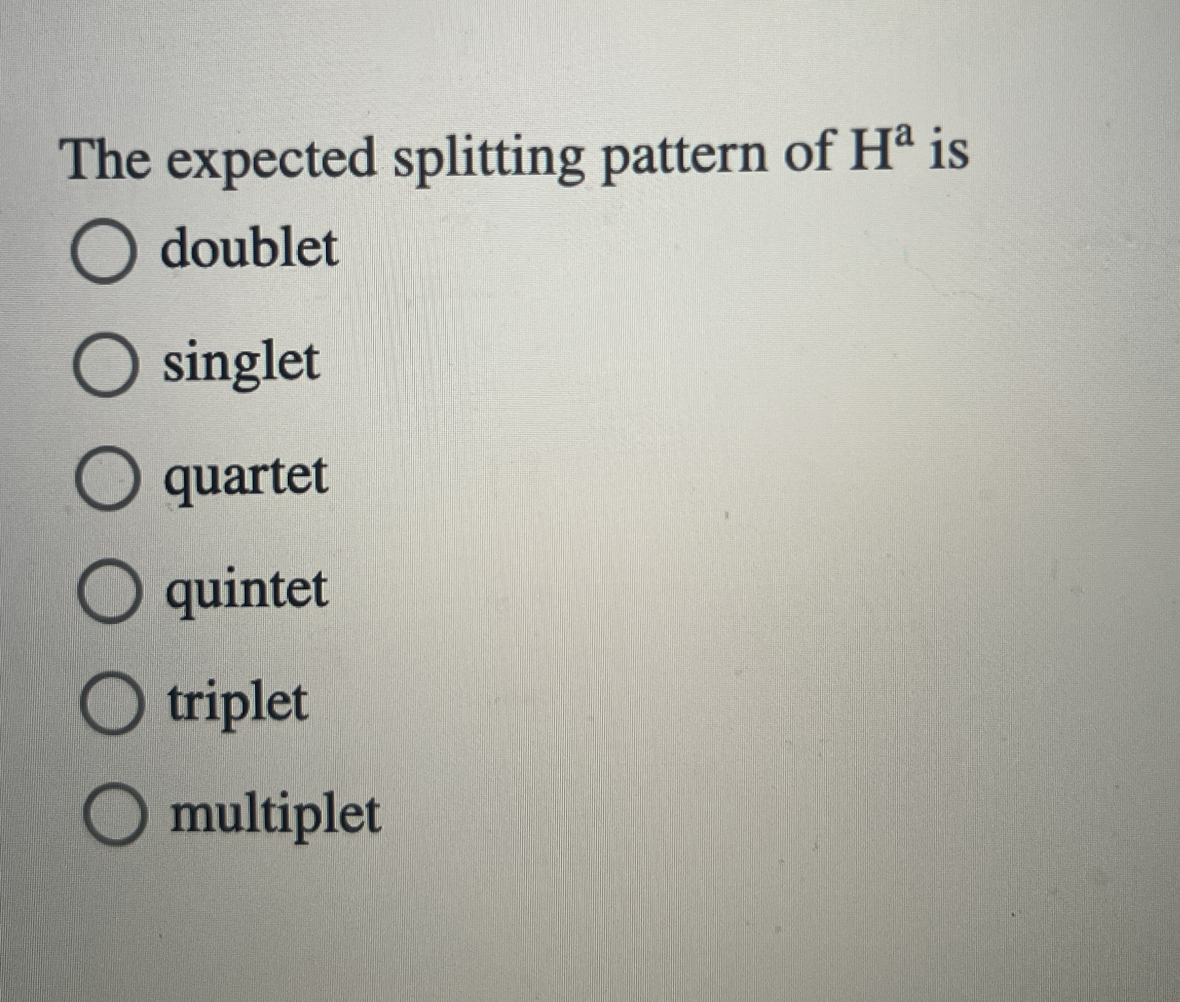Solved The expected splitting pattern of Ha | Chegg.com