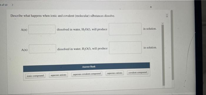Solved of 10 > Describe what happens when ionic and covalent | Chegg.com