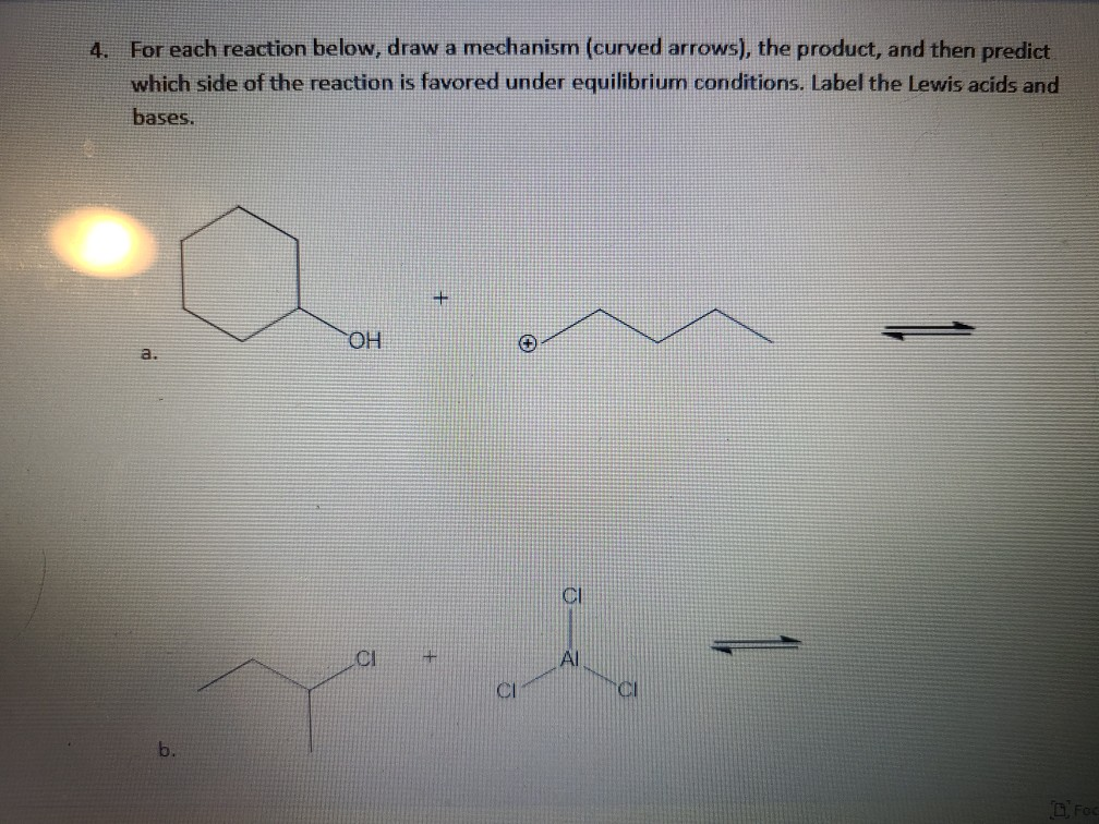 Solved 4. For each reaction below, draw a mechanism (curved | Chegg.com