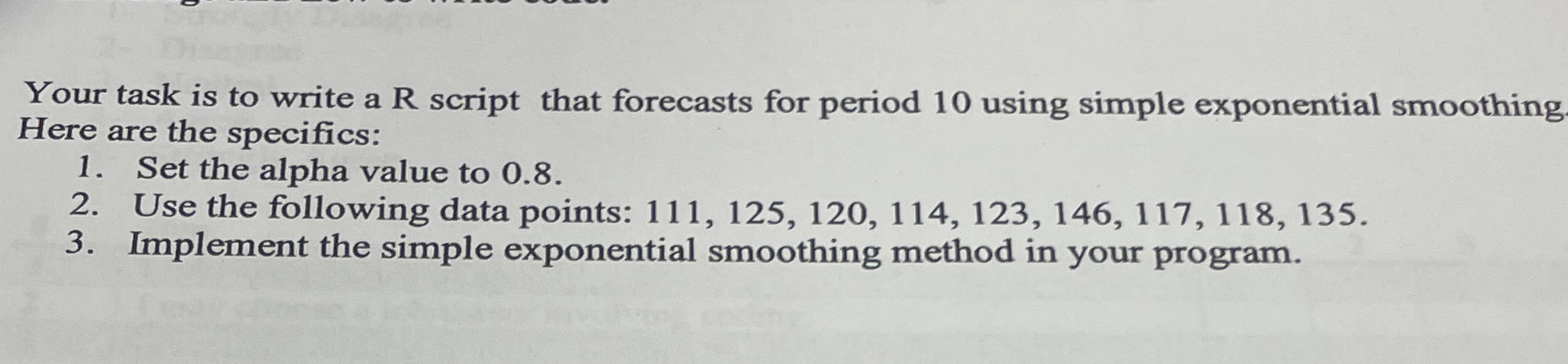 Solved Your task is to write a R ﻿script that forecasts for | Chegg.com