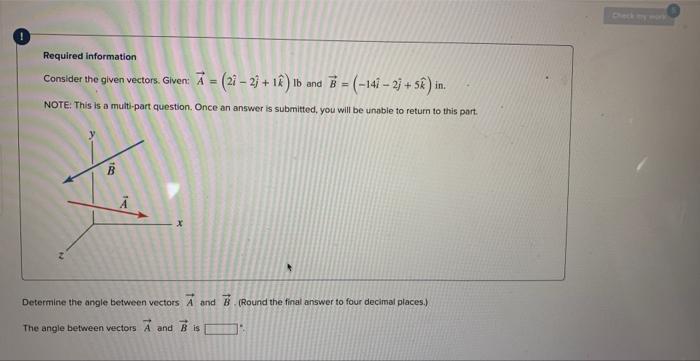 Solved Consider the given vectors. Given: A=(2i^−2j^+1k^)lb | Chegg.com