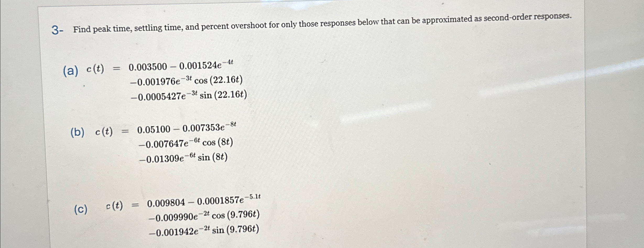 Solved 3- ﻿Find peak time, settling time, and percent | Chegg.com