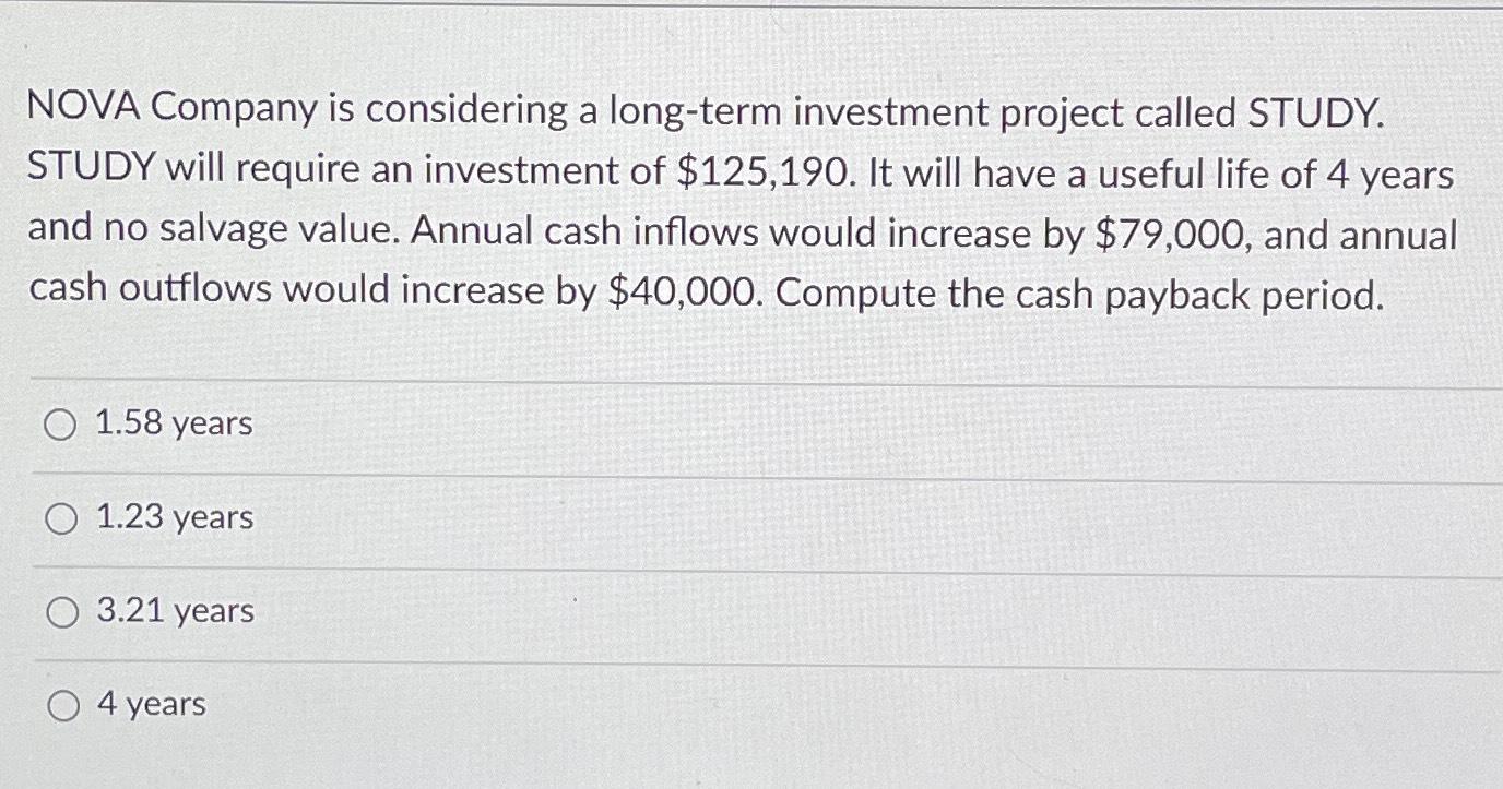 Solved NOVA Company is considering a long-term investment | Chegg.com