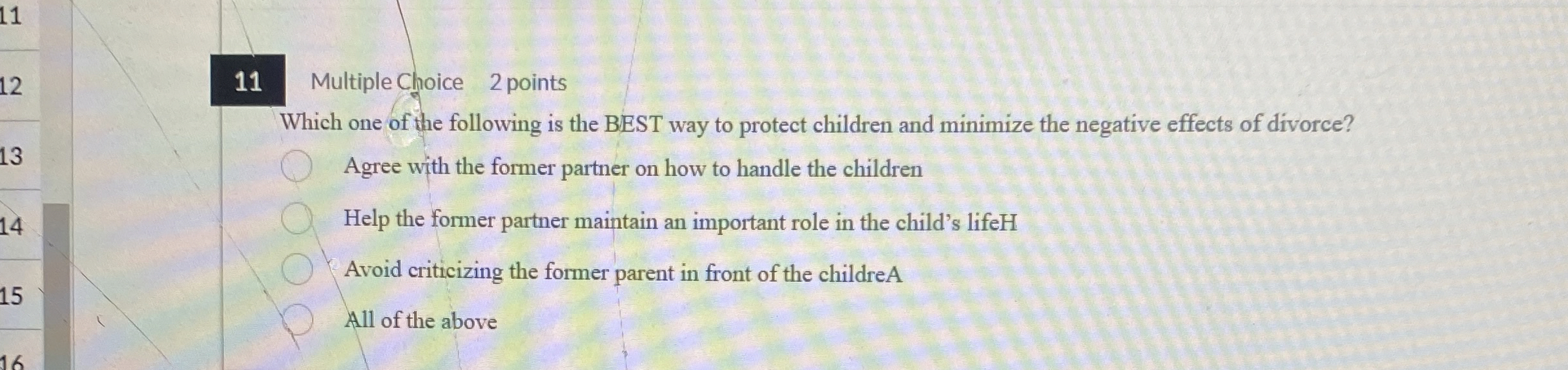 Solved 11 ﻿Multiple Choice 2 ﻿pointsWhich one of the | Chegg.com