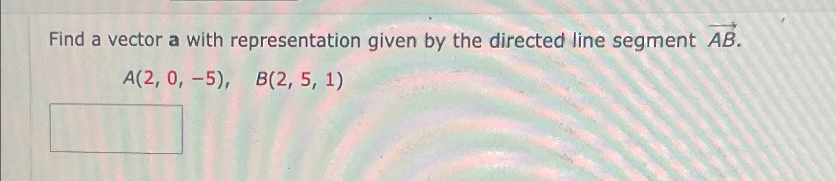 Solved Find a vector a with representation given by the | Chegg.com