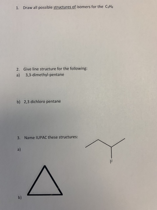 Solved 1. Draw all possible structures of isomers for the | Chegg.com