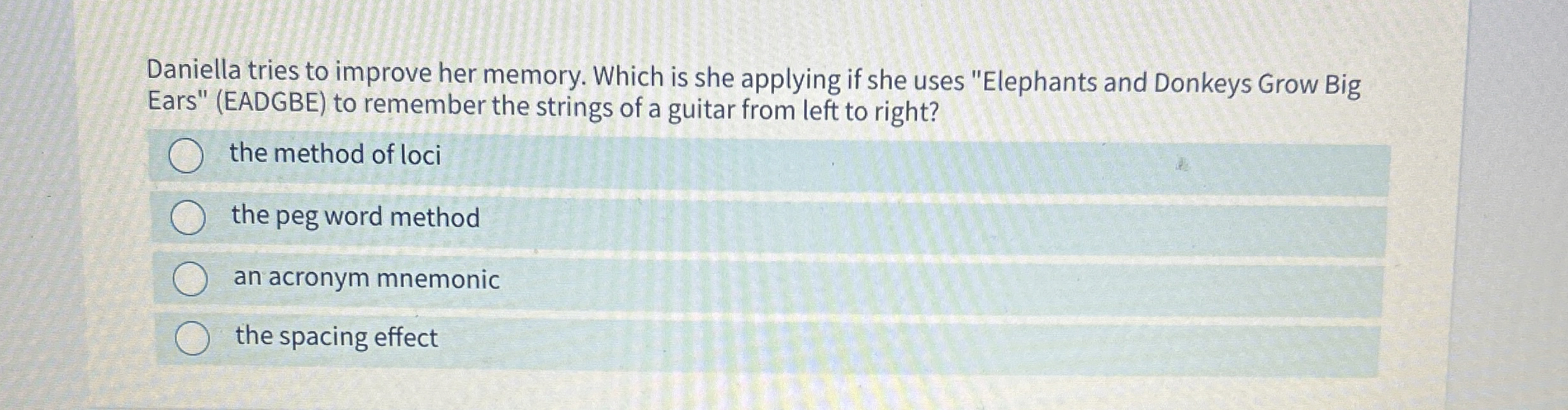 Solved Daniella tries to improve her memory. Which is she | Chegg.com